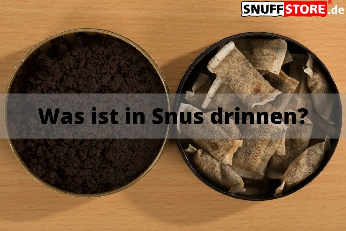 Was ist Snus? Definition, Arten, Inhaltsstoffe und Verwendung - Snuffstore